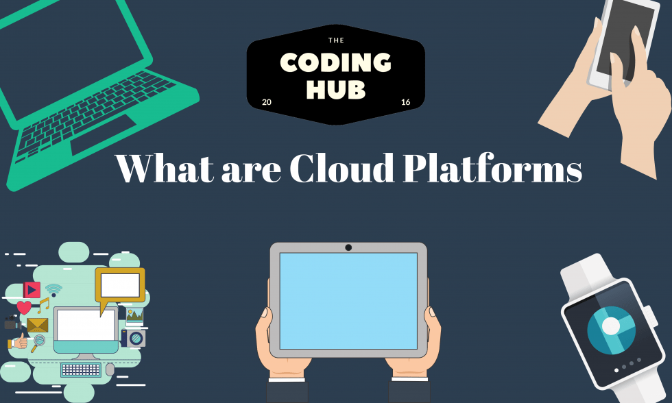 What are Cloud Platforms - The Coding Hub